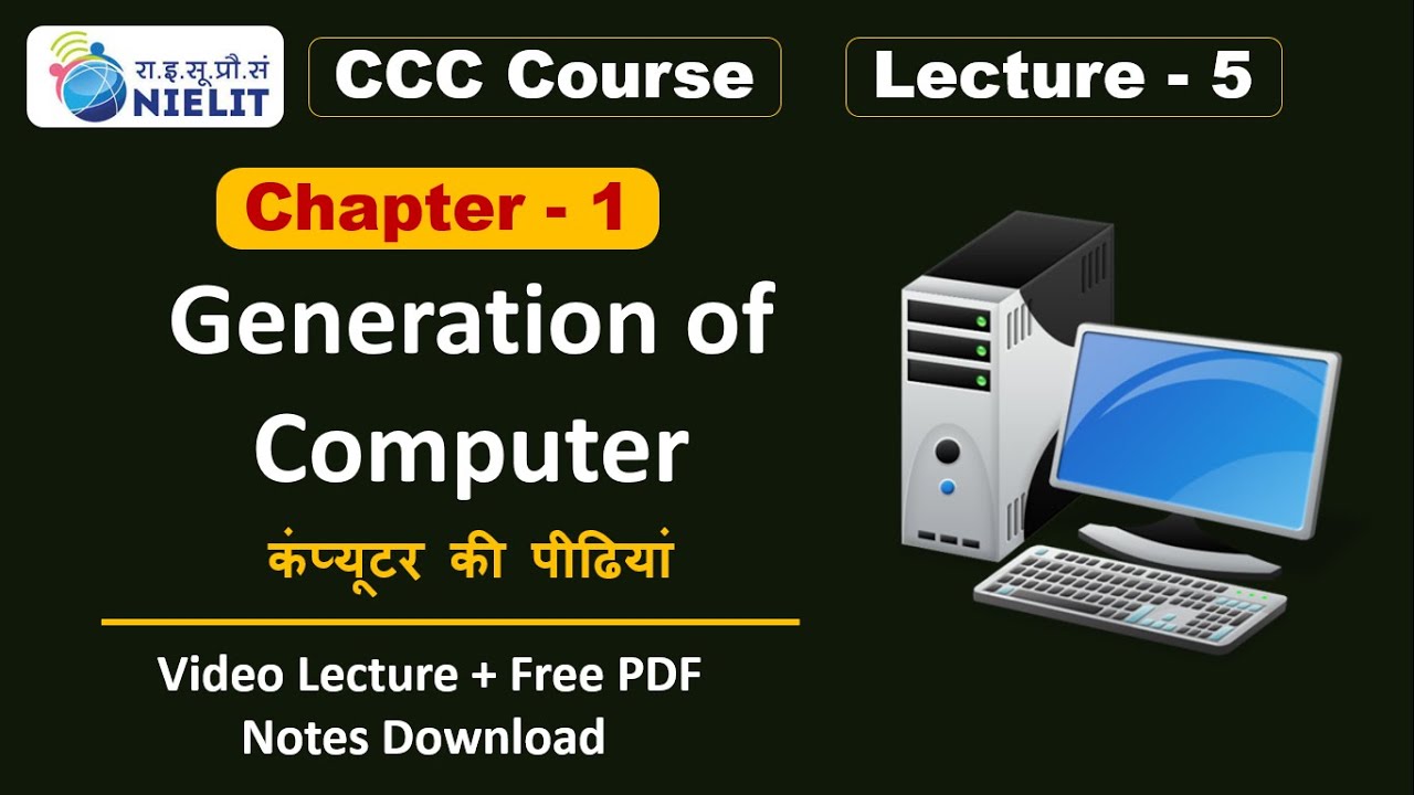 CCC Chapter 1| Generation of Computer - कंप्यूटर की पीढ़ी | CCC ...