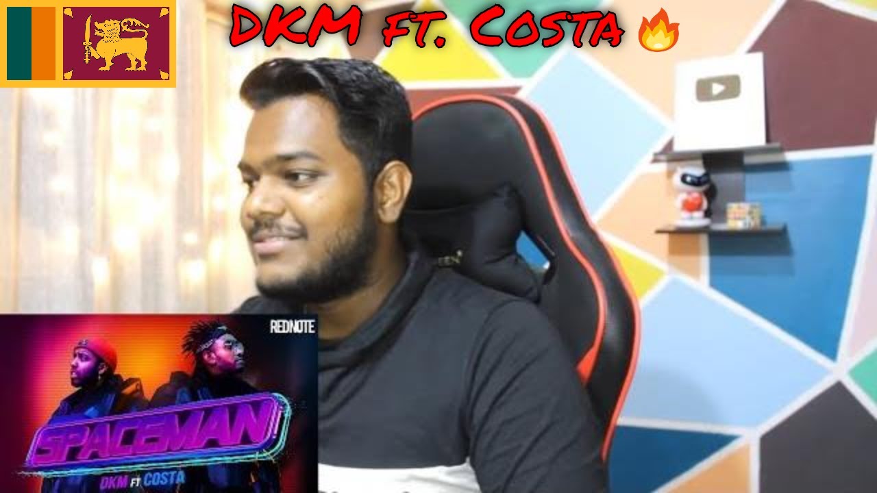 Spaceman - DKM ft. Costa | SINHALA RAP REACTION - YouTube