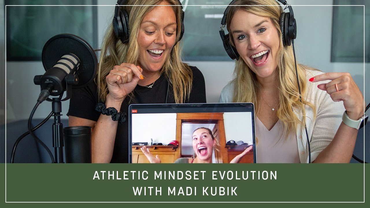 Athletic Mindset Evolution with Madi Kubik - YouTube