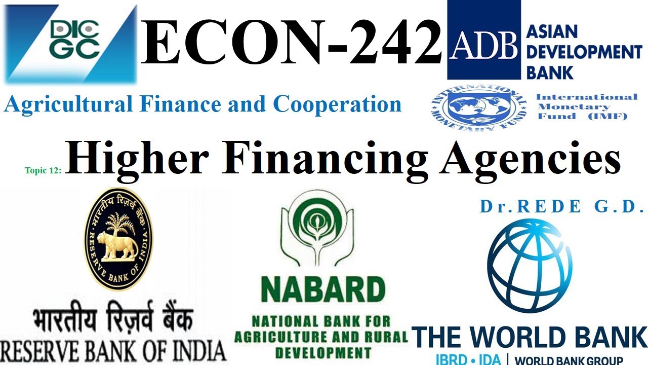 ECON 242|Agricultural Finance|Higher Financing Agencies|RBI|NABARD|IMF ...