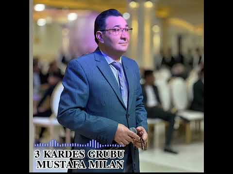 Uch gardash - Mustafa Milan: Le Le Yaramın