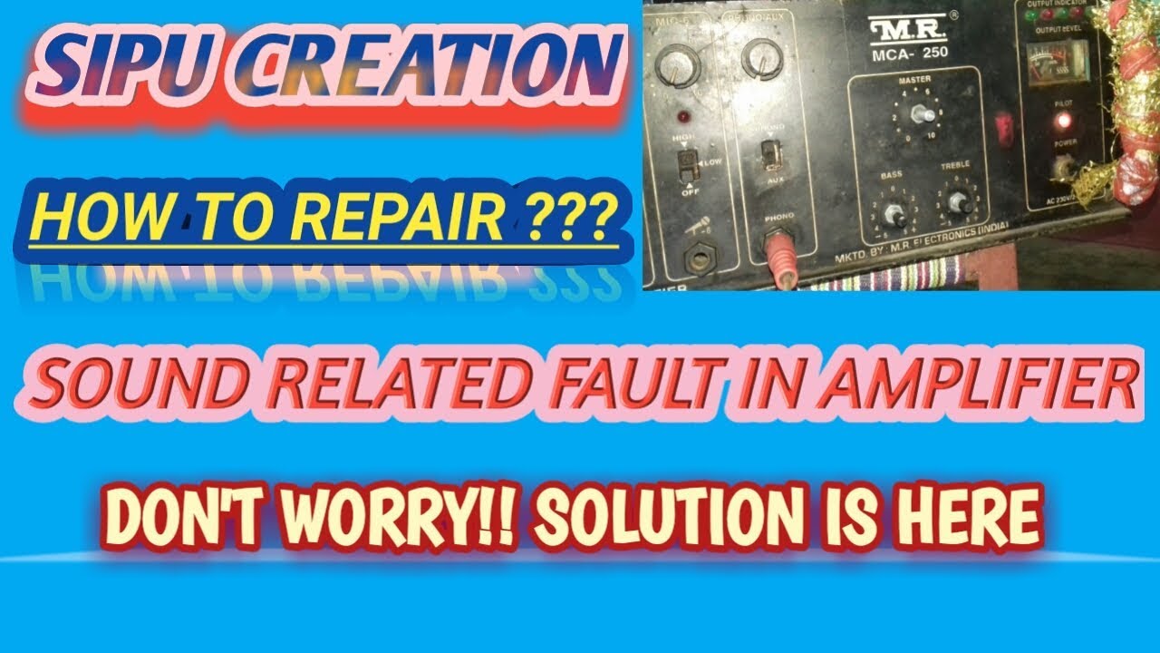 Sound Related Fault | no audio in Amplifier |sound system |How to ...