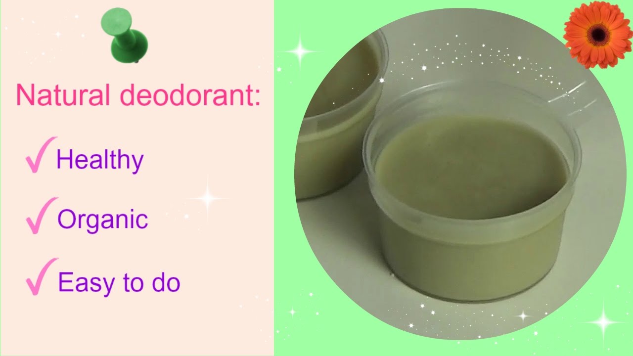 How to make a natural homemade deodorant: organic, healthy and easy to ...