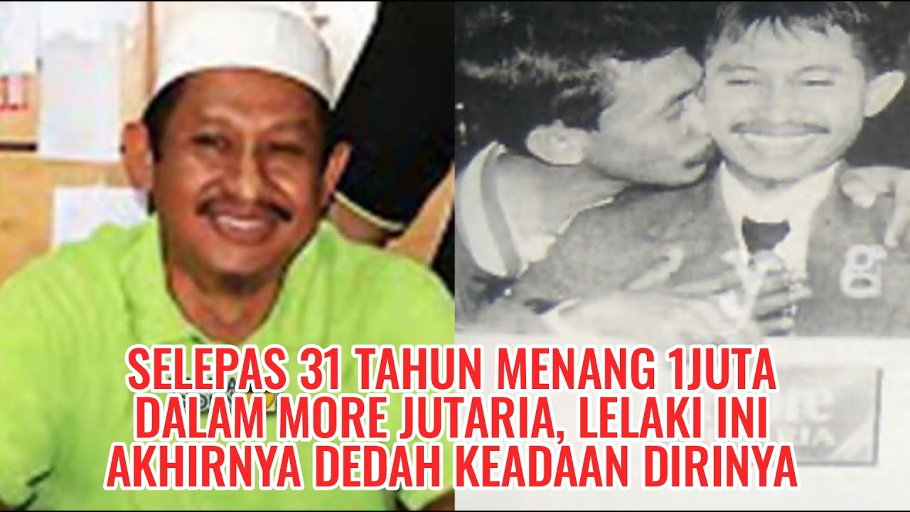 Selepas 31 Tahun Menang 1Juta Dalam More Jutaria, Lelaki Ini Akhirnya ...