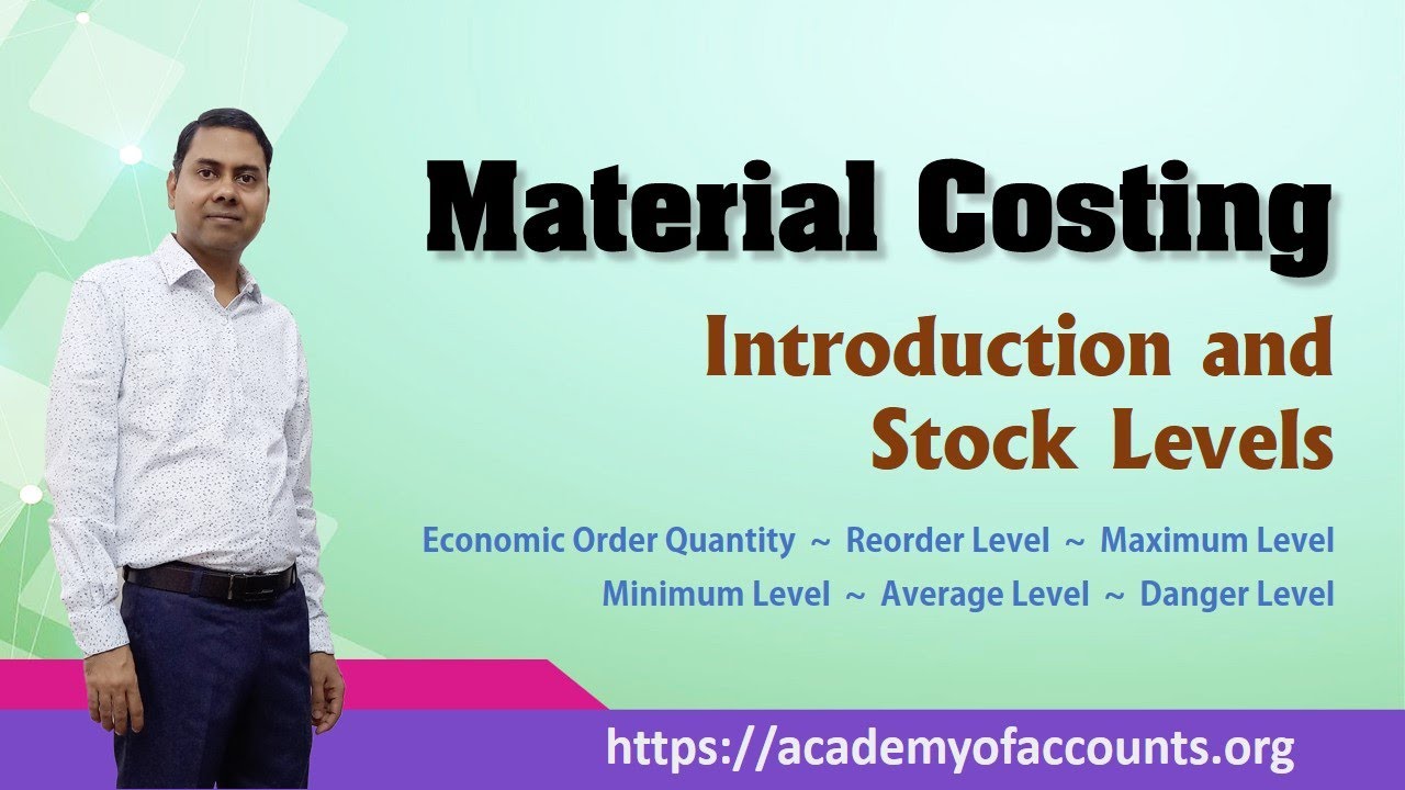 Material Costing ~ Introduction and Stock Levels (For B.Com/M.Com/CA/CS ...