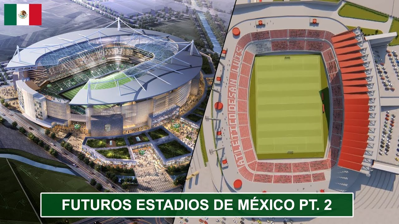 Los 12 Estadios Que Prepara Mxico Para Ser Sede Del Tres Estadios De