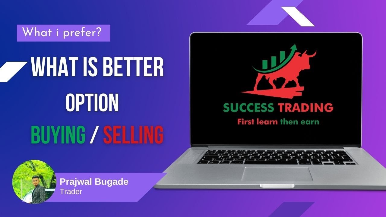 Option Buying v/s Option selling | Why Option Selling ? | Success ...