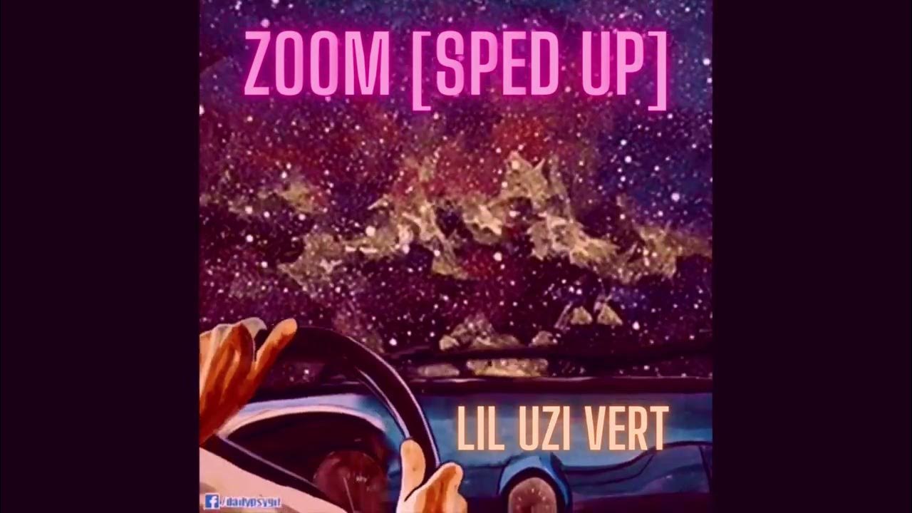 Lil Uzi Vert - Zoom (Sped Up) - YouTube