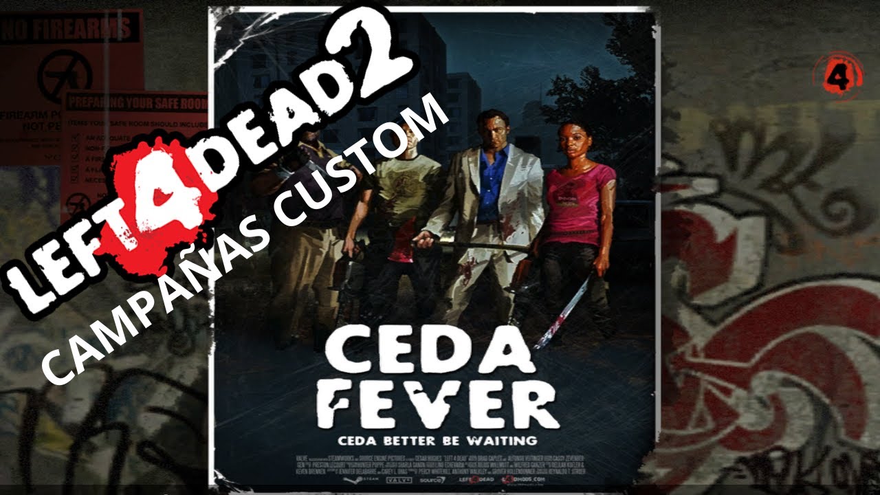 CEDA fever Campañas custom de Left4dead 2 - YouTube