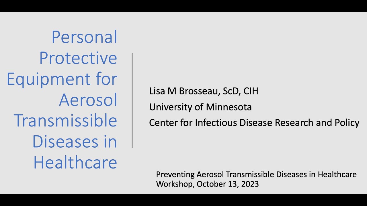 Personal Protective Equipment for Aerosol Transmissible Pathogens in ...