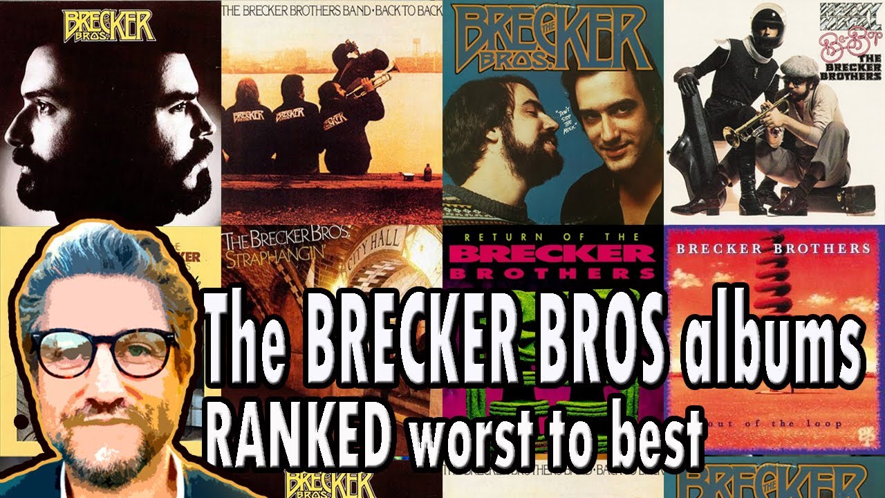 The Brecker Bros Albums | ranked worst to best - YouTube