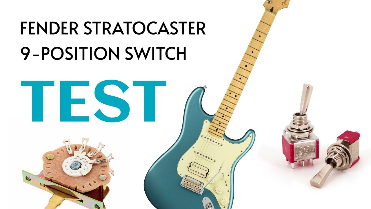 STRATOCASTER 9-position switch SOUND TEST - YouTube