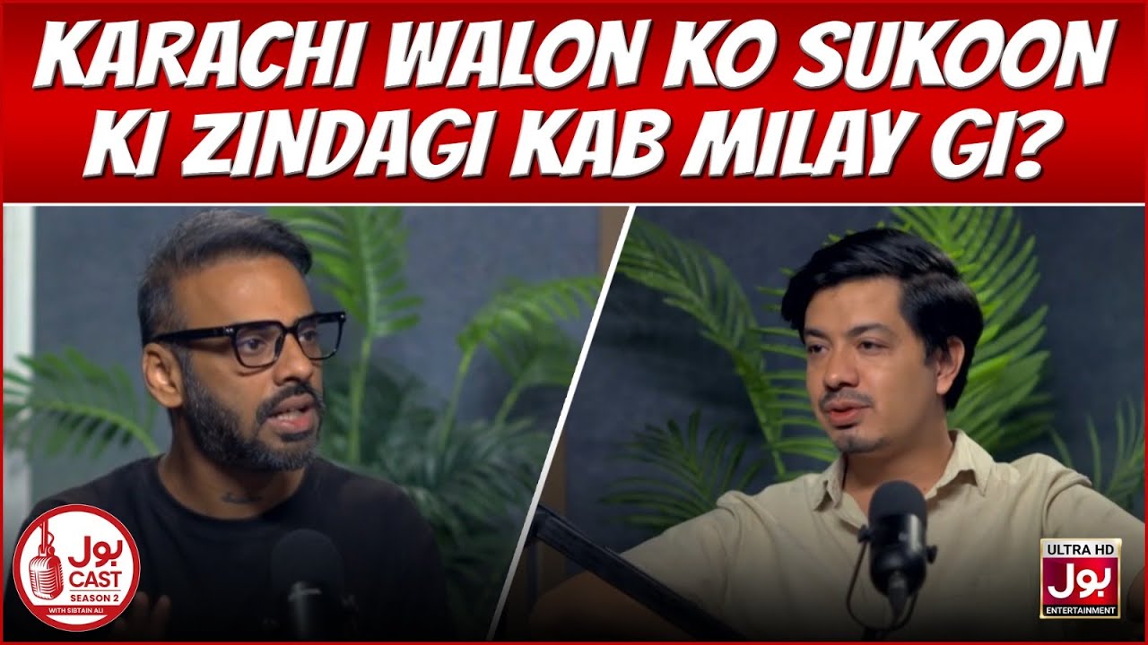 Karachi Walon Ko Sukoon Ki Zindagi Kab Milay Gi? | BOL Cast Season 2 ...