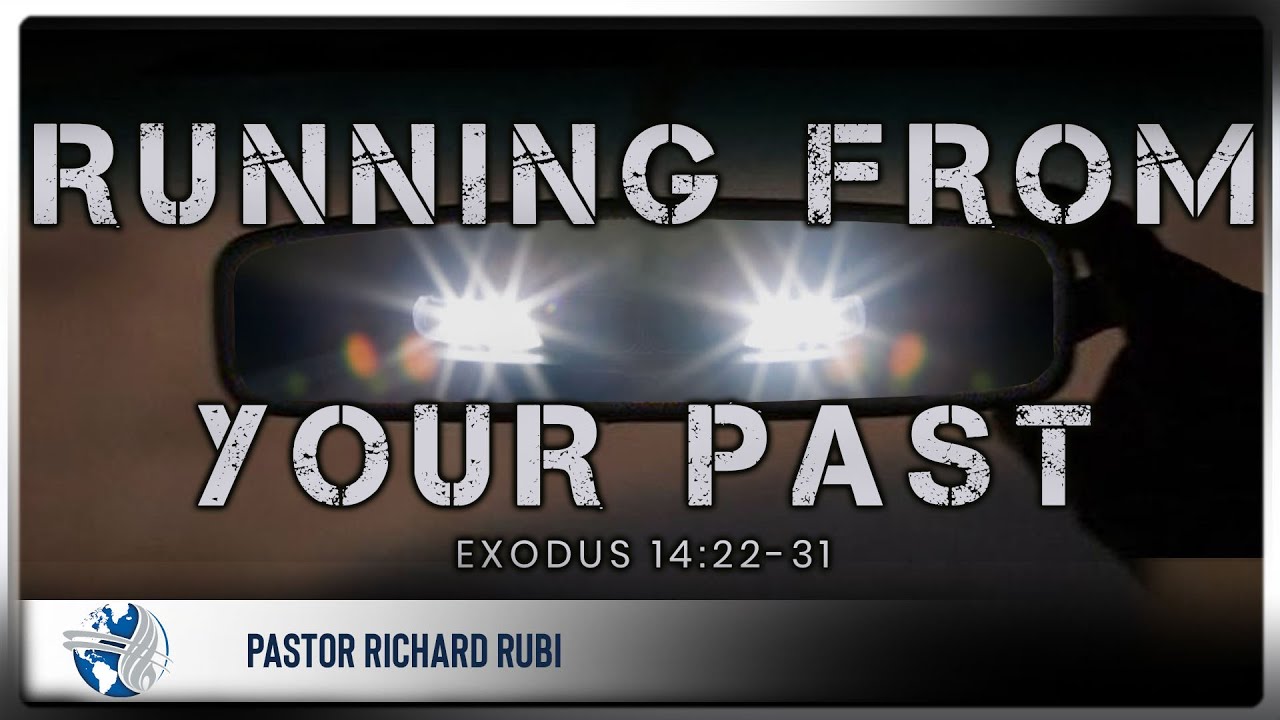 Wednesday | Running From Your Past | Ps. Richard Rubi | 11-29-23 - YouTube