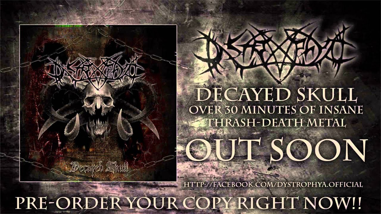 Dystrophya - Decayed Skull [TEASER 2014] - YouTube