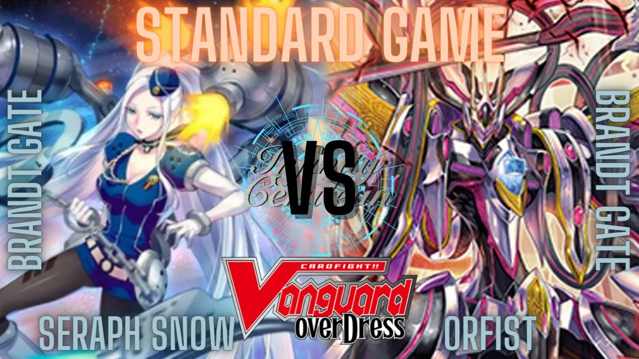 Cardfight Vanguard - Standard Game - Seraph Snow VS Orfist - YouTube
