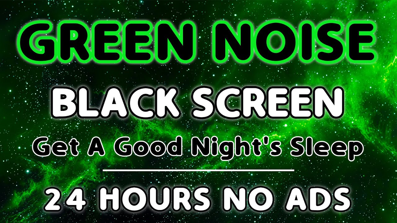Green Noise Relaxing Sounds - Black Screen To Fall Asleep || 24 Hours ...