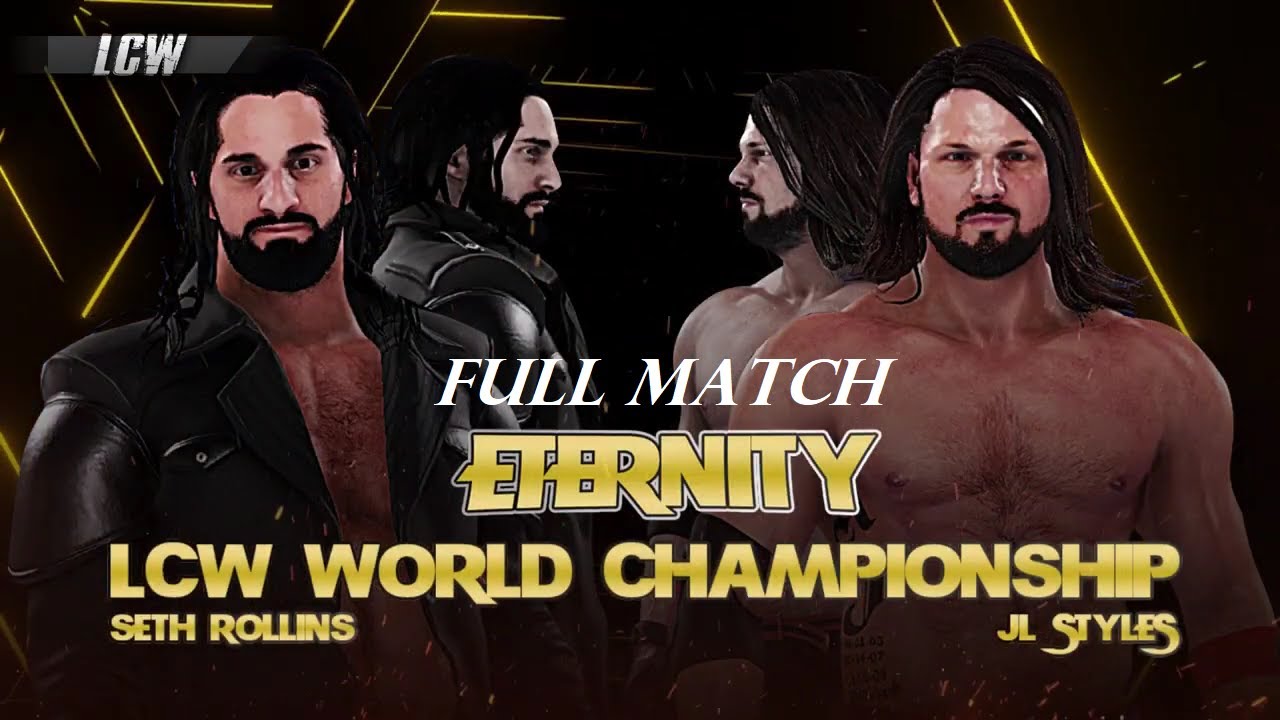 SETH ROLLINS (c) VS JL STYLES | LCW WORLD CHAMPIONSHIP | ETERNITY I ...