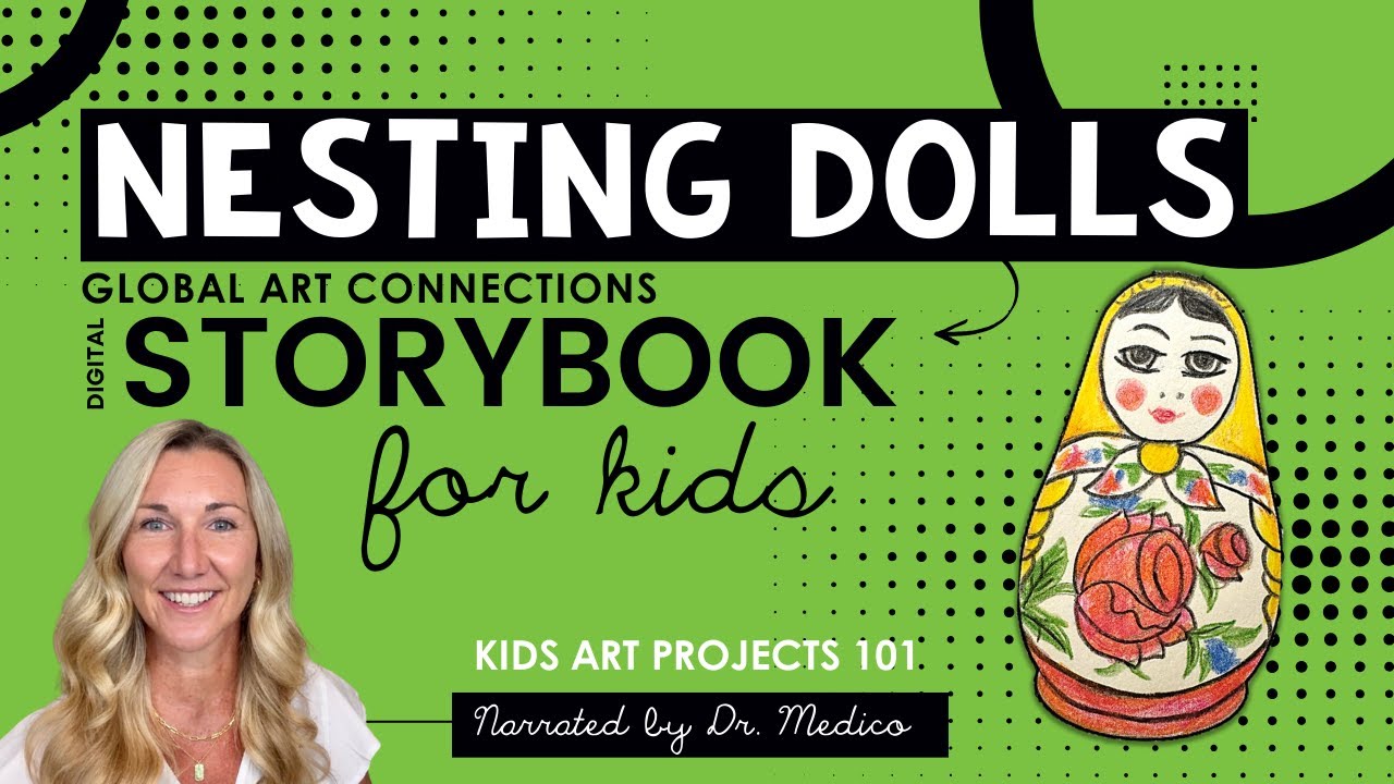 Russian Nesting Dolls Global Art Project Narrated Digital Storybook for ...