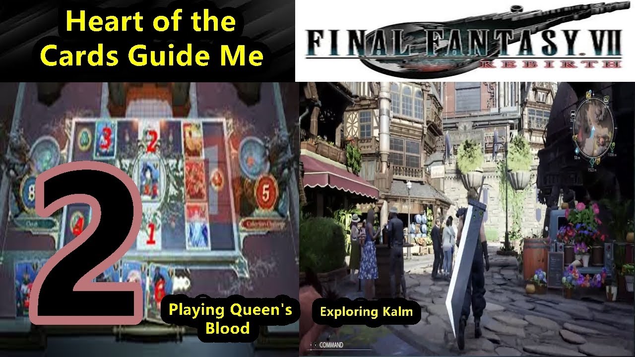 Playing Queen's Blood Card Game & Exploring Kalm - Final Fantasy VII ...