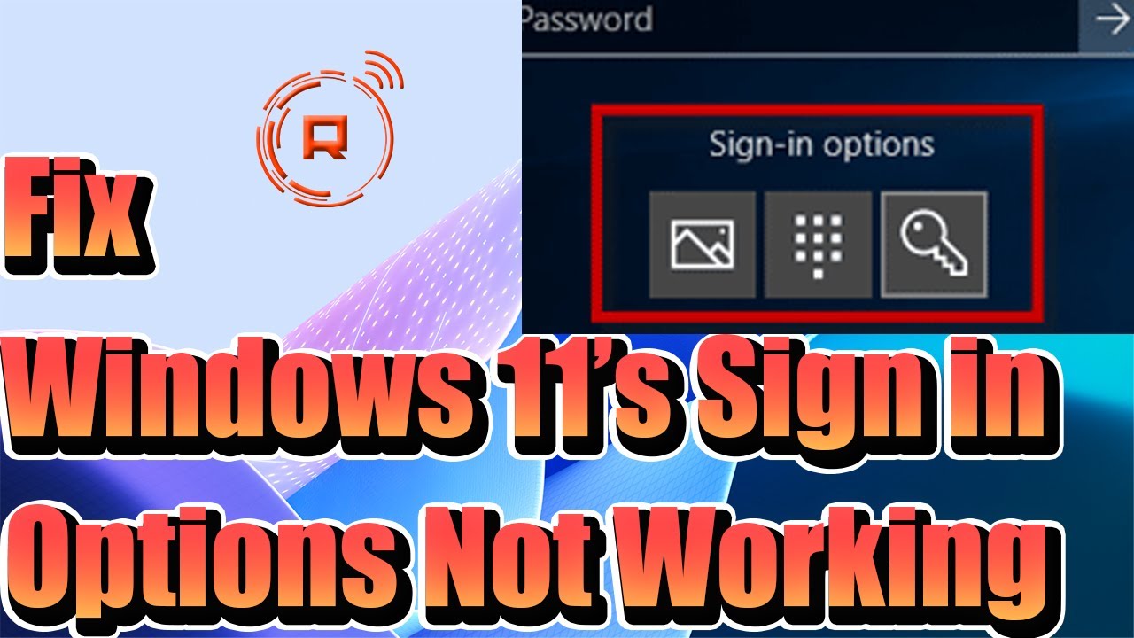 How to Fix Windows 11’s Sign in Options Not Working - YouTube
