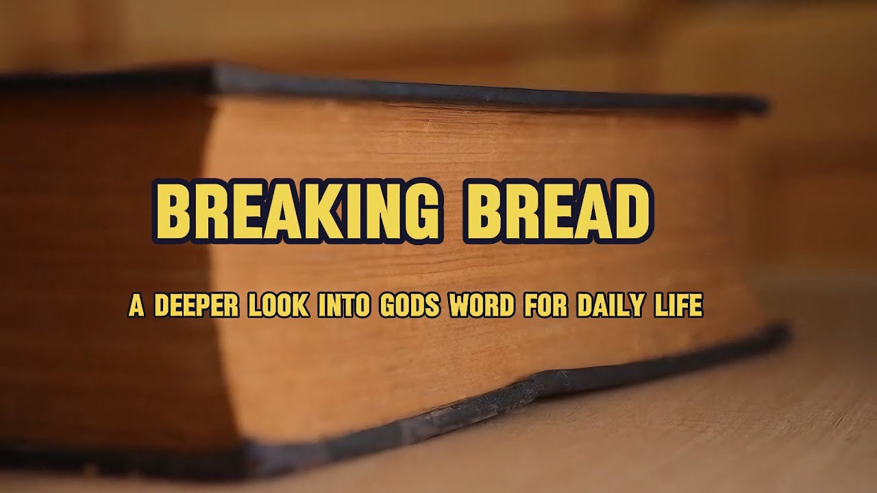 Living in the Light | Breaking Bread - YouTube