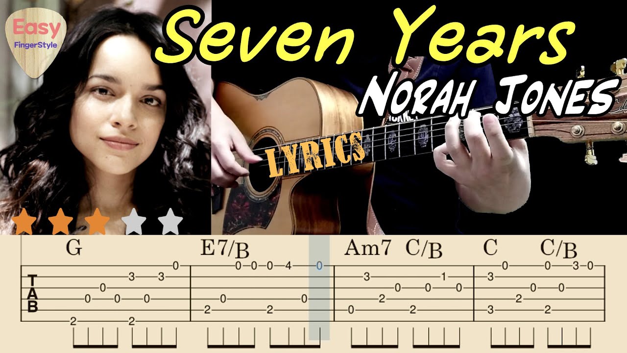 💗Seven Years(Lyrics) -Norah Jones💗Acoustic Fingerstyle Guitar Tutorial ...
