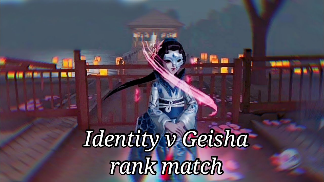 Identity v EP.33 geisha rank match|PPI🦋 - YouTube