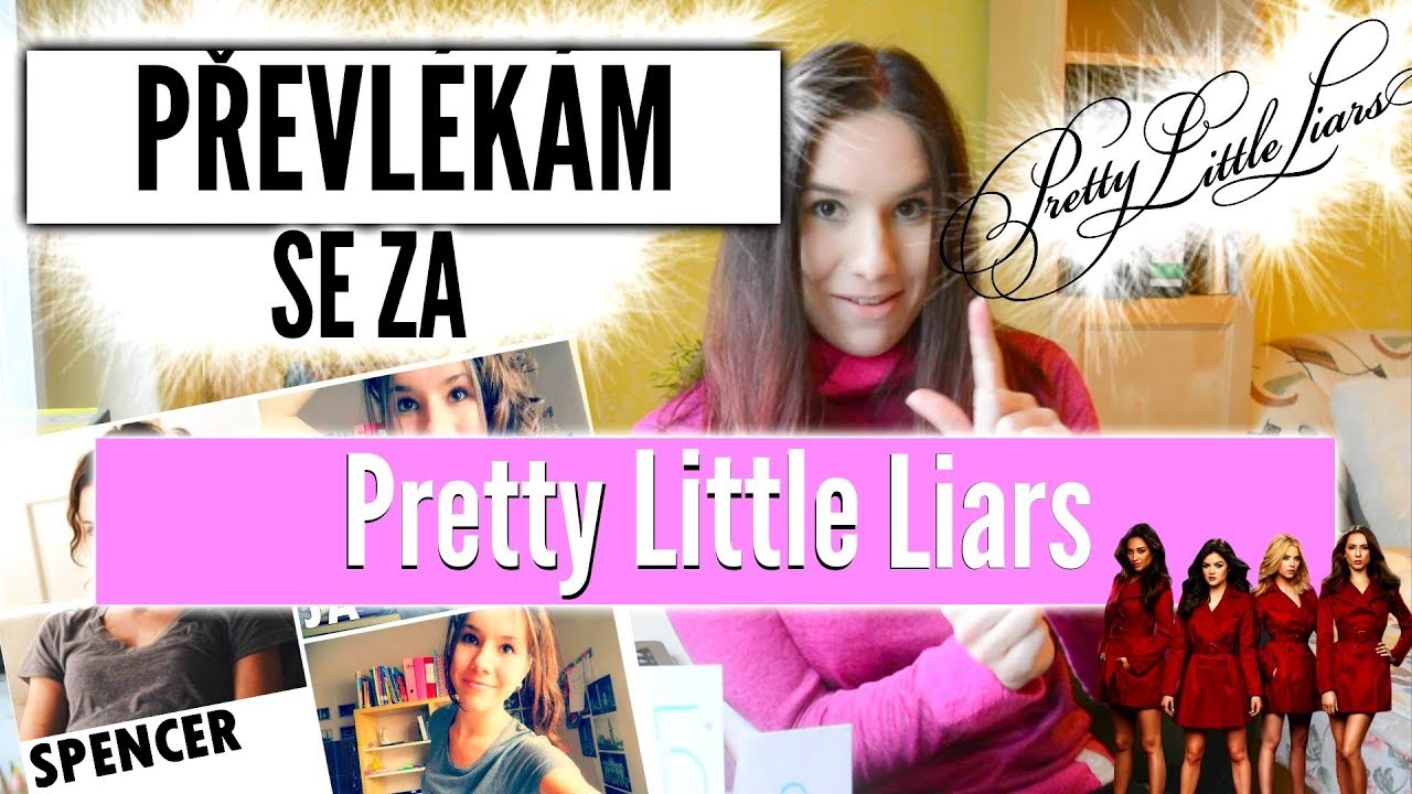 PŘEVLÉKÁM se Za PROLHANÉ KRÁSKY/ Pretty Little Liars | DOMI Novák - YouTube