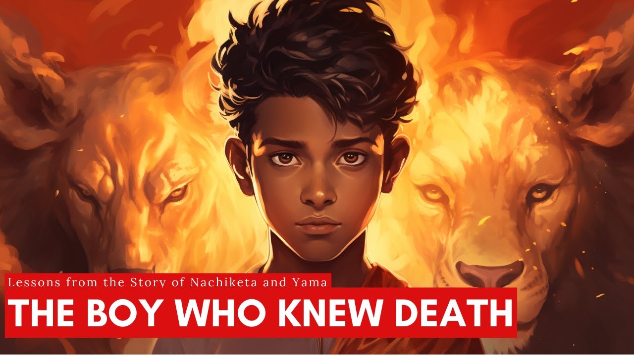 What Happens When Nachiketa meets Yama? | Lessons from the Story of ...