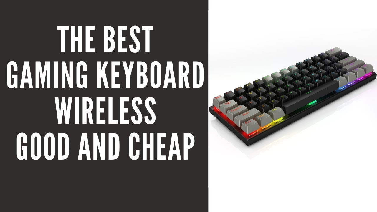 The Best Wireless Gaming Keyboards: Great Performance, Low Price on ...