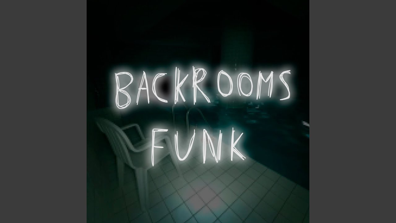 BACKROOMS FUNK (Super Slowed) - YouTube