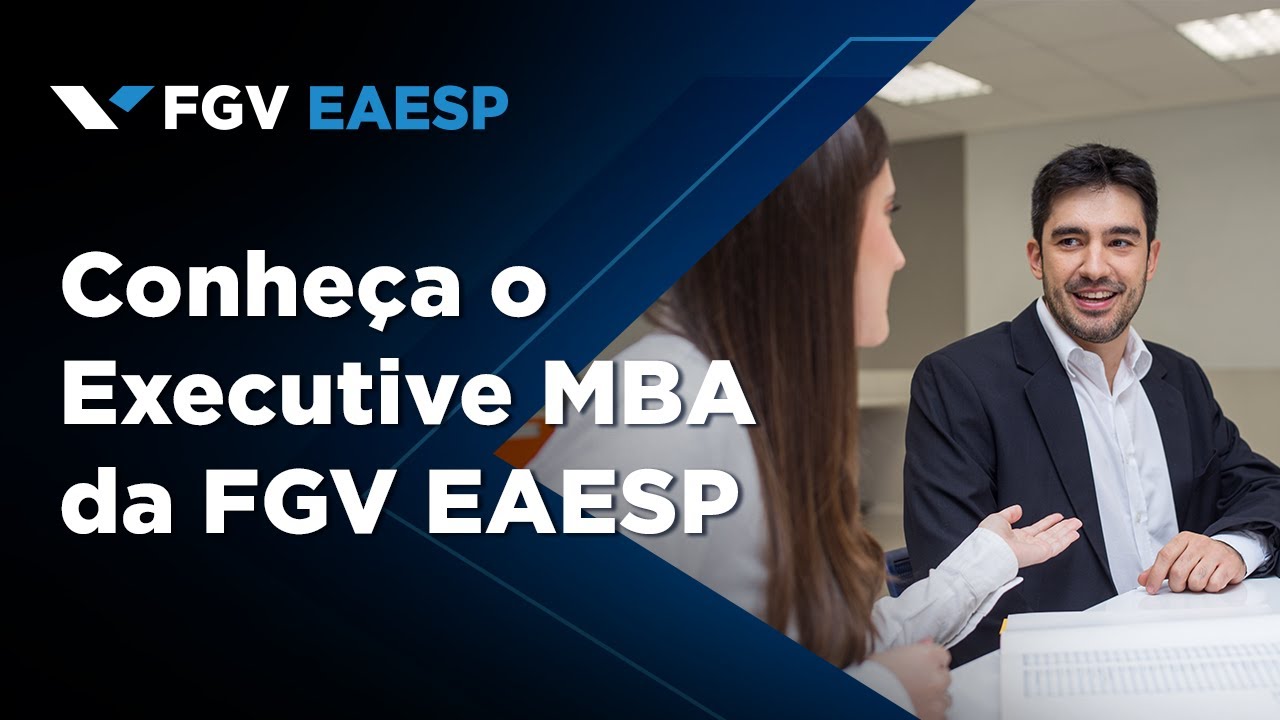 FGV EAESP | Conheça o Executive MBA da FGV EAESP - Reconhecimento AMBA ...