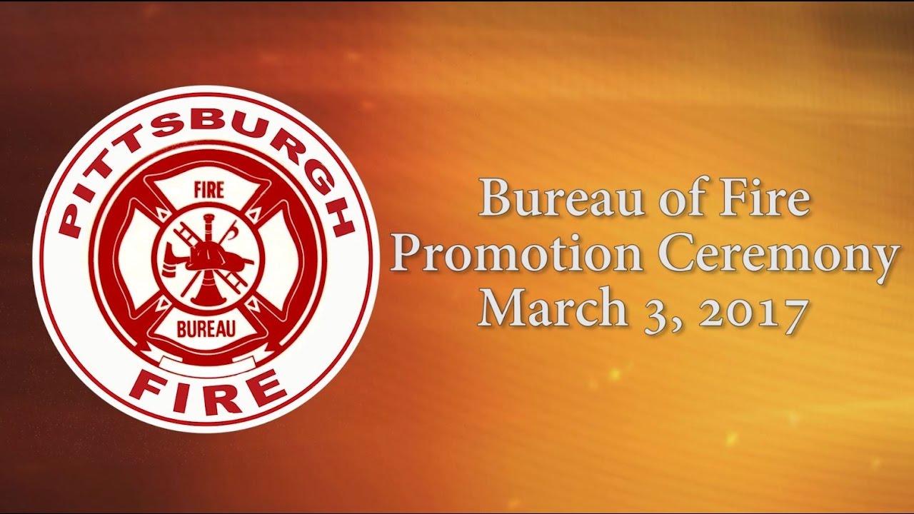 City of Pittsburgh Bureau of Fire Promotion Ceremony - 3/3/17 - YouTube