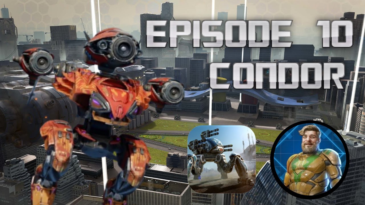 CRAZIEST ONE YET! ONE ROBOT ONE GAME CONDOR EDITION! EPISODE 10! (War ...