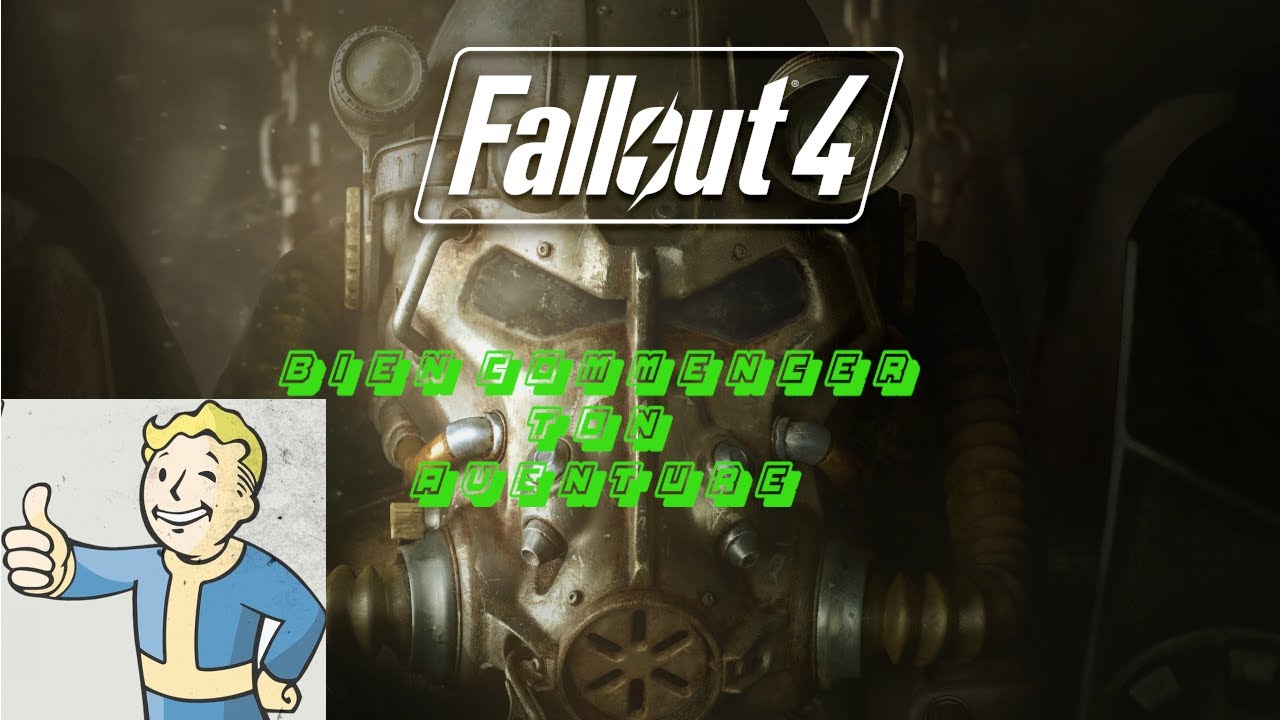 FALLOUT 4 - 5 Tips&Tricks OBLIGATOIRE pour commencer ton aventure ...