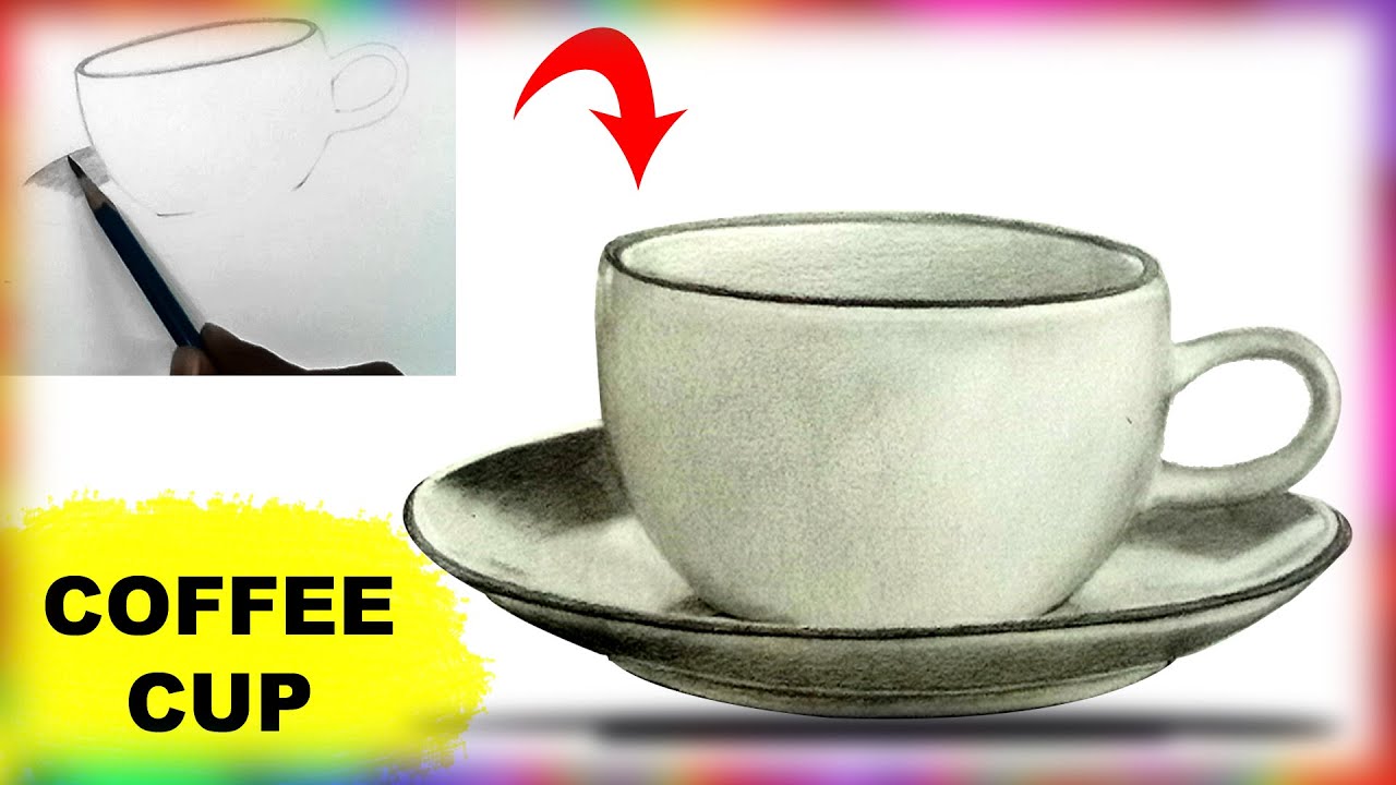COFFEE CUP REALISTIC DRAWING (step by step) || Coffee Cup Drawings ...