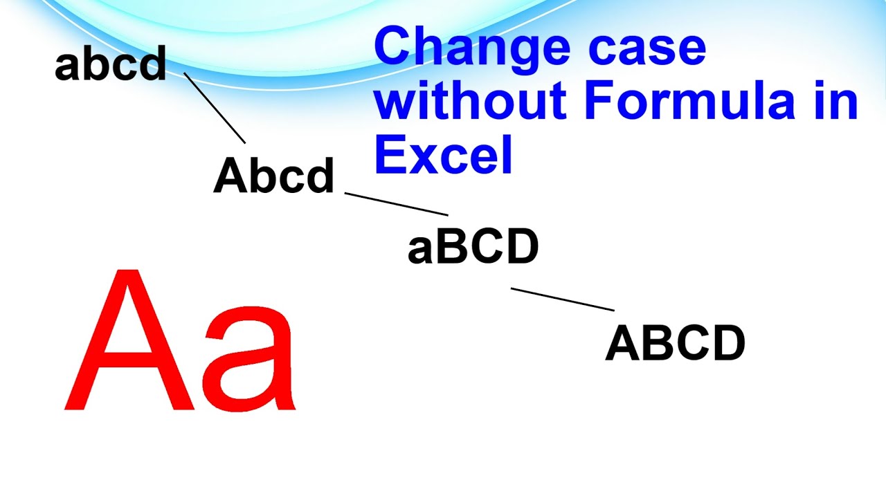 How To Change Case In Excel 2019 Without Using Function Excel Function Change Case how-to-change-case-in-excel-2019-without-using-function-excel-function-change-case