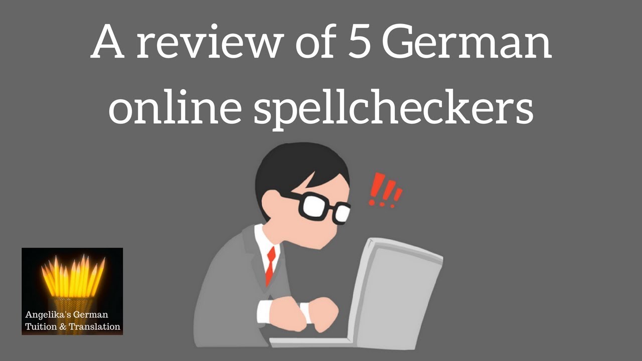 A review of 5 German online spellcheckers - YouTube