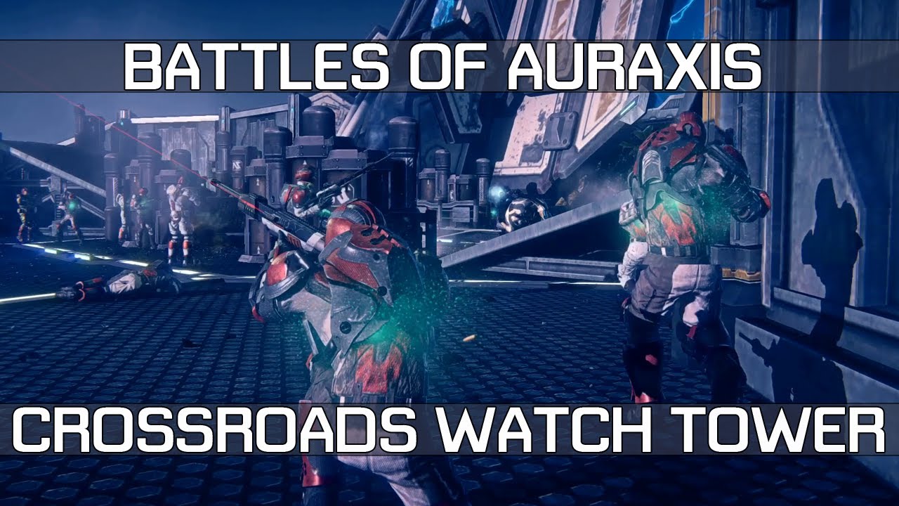 PlanetSide 2 Battles of Auraxis Uncut: Crossroads Watchtower - YouTube