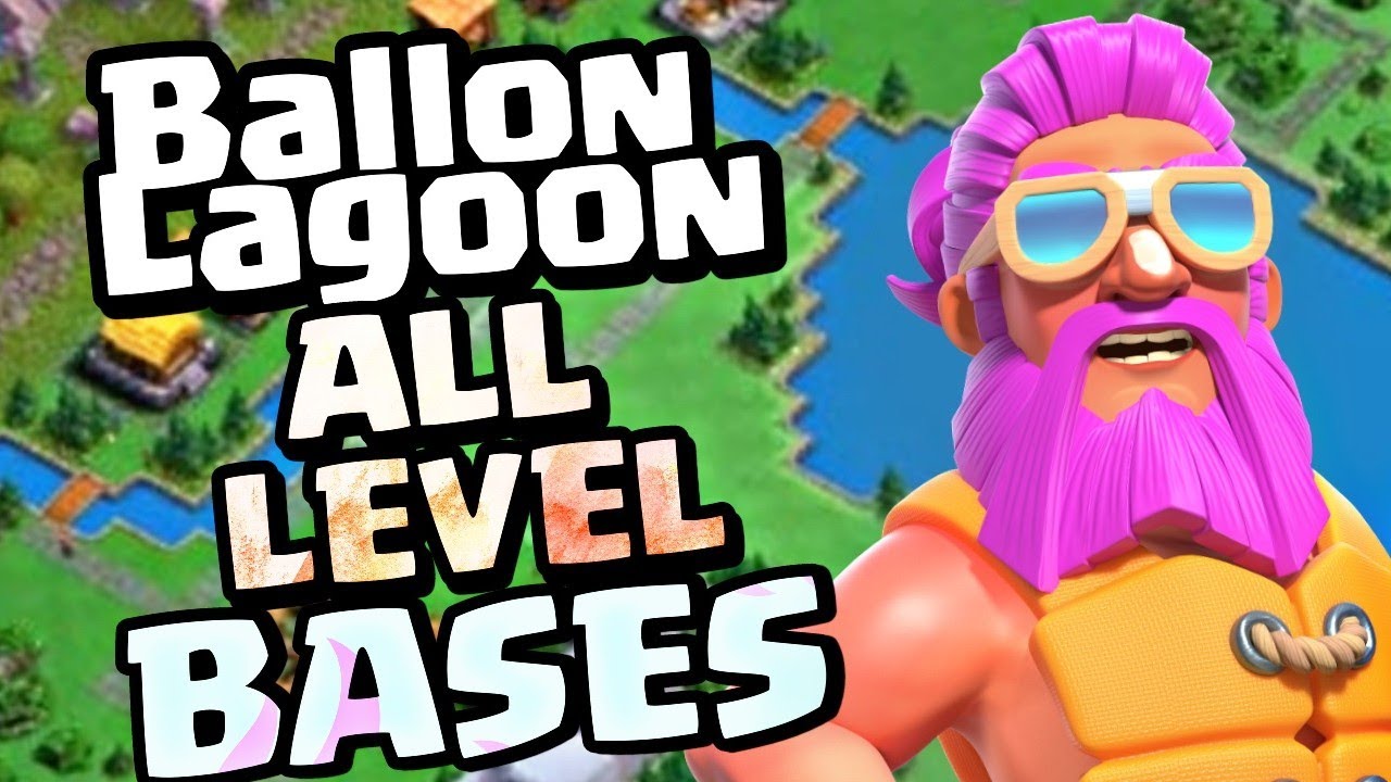 NEW Best Balloon Lagoon ALL level Base layout 2022 Clan CAPITAL Balloon ...