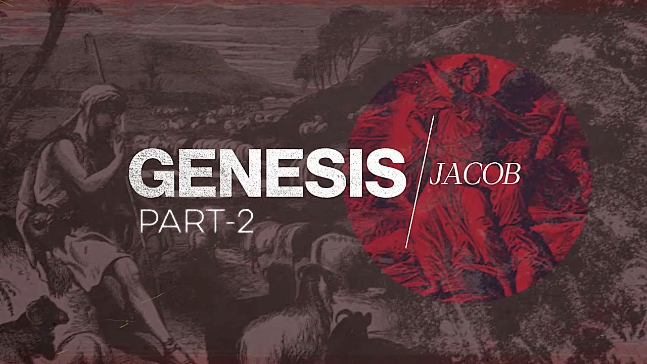 Genesis/Jacob Part-2 - YouTube