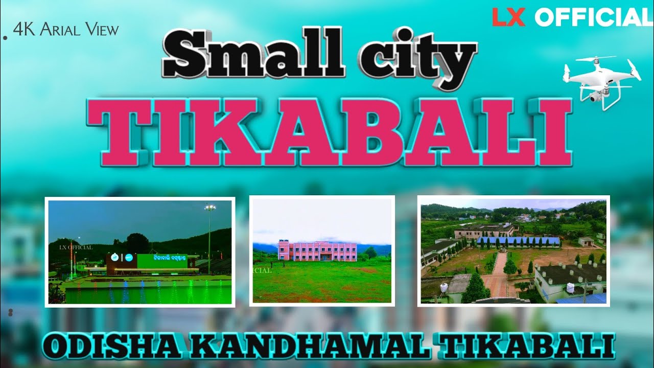 Tikabali Town // small city Tikabali // Kandhamal // 4k Dron View - YouTube