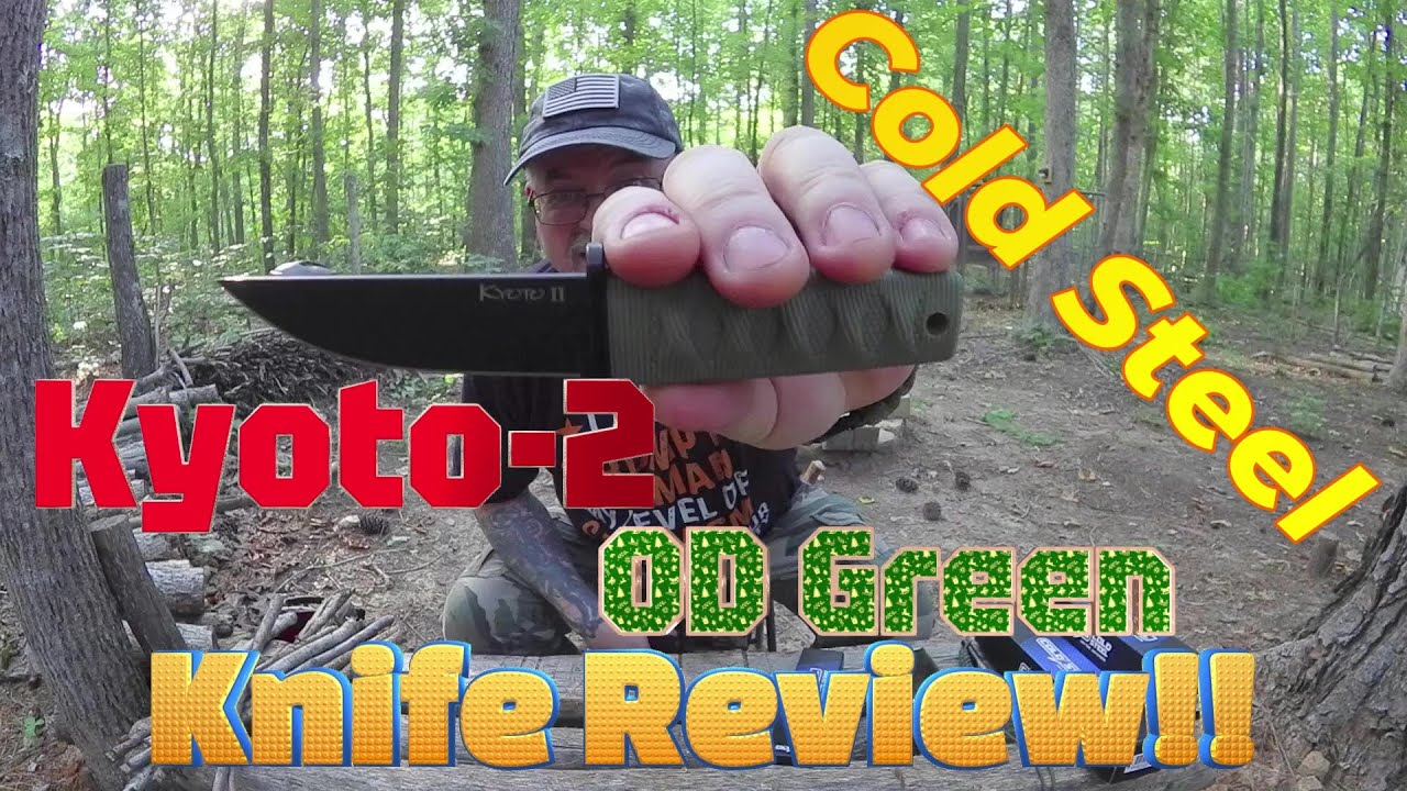 Cold Steel Kyoto 2 OD Green knife review!! - YouTube
