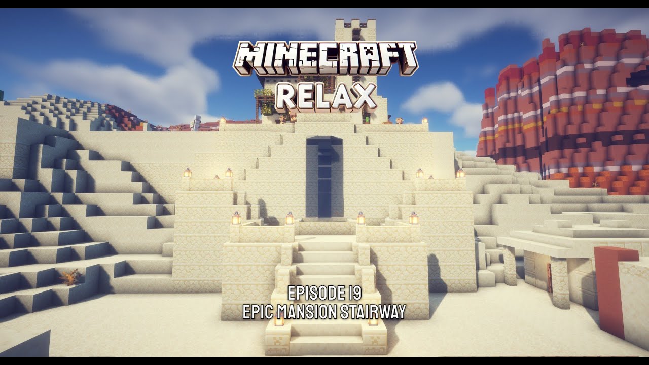 Minecraft Relax: Epic Mansion Stairway with Lofi Beats | Episode 19 ...