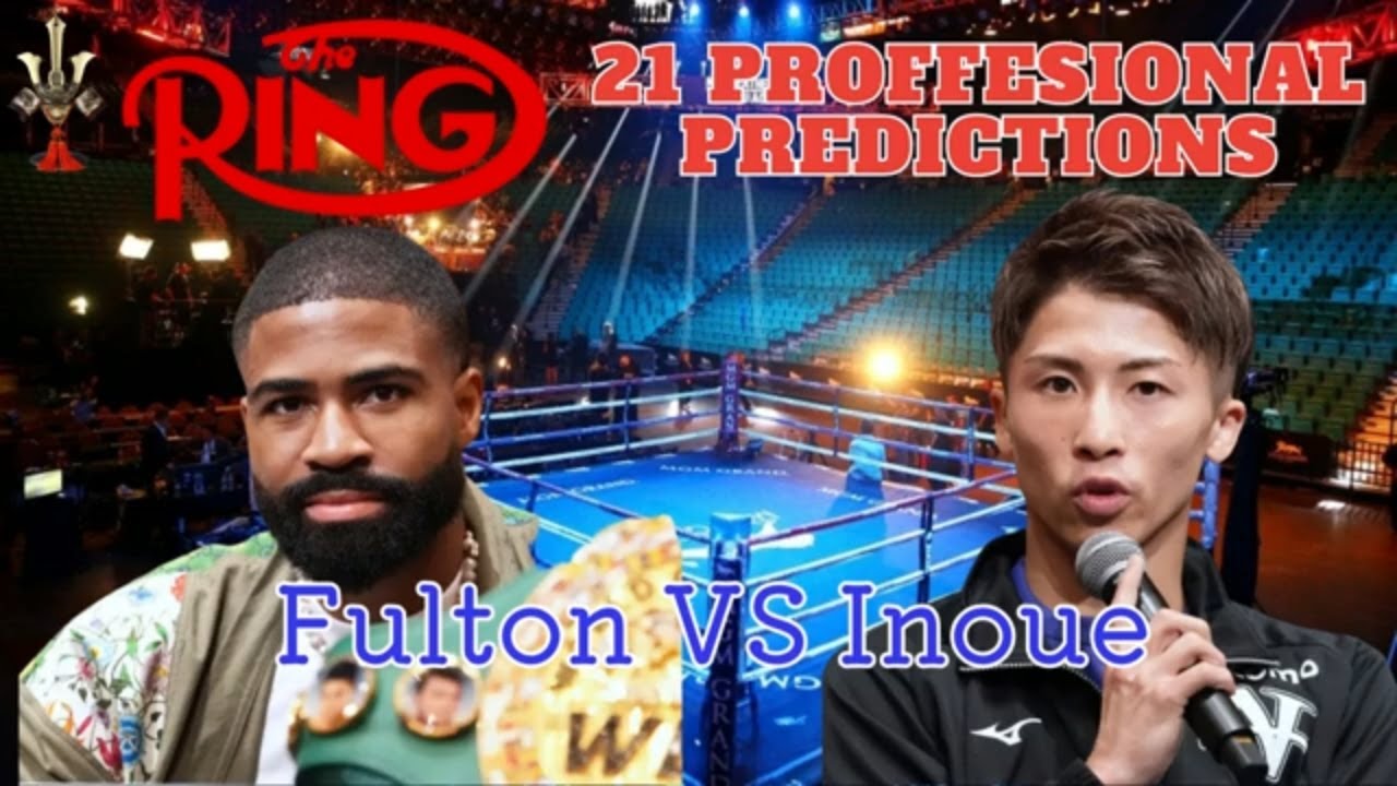 Naoya Inoue vs Stephen Fulton : The Ring magazine predictions of 21 ...
