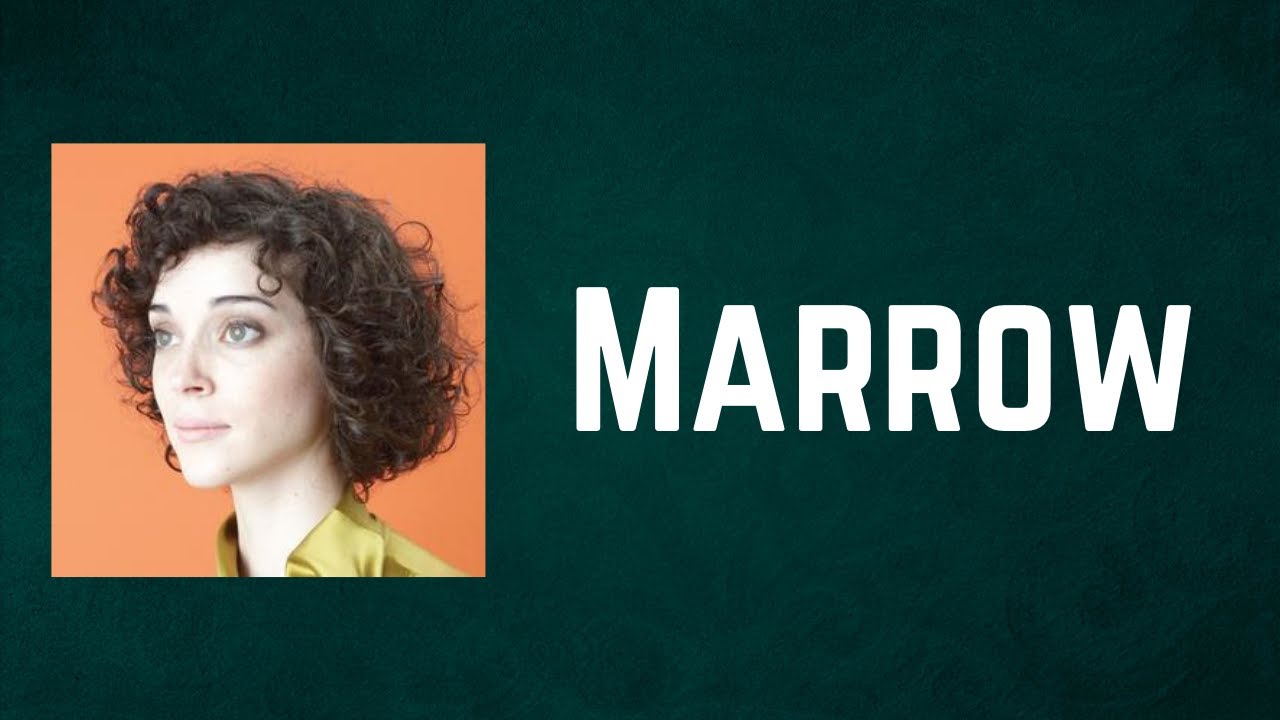 St. Vincent - Marrow (Lyrics) - YouTube