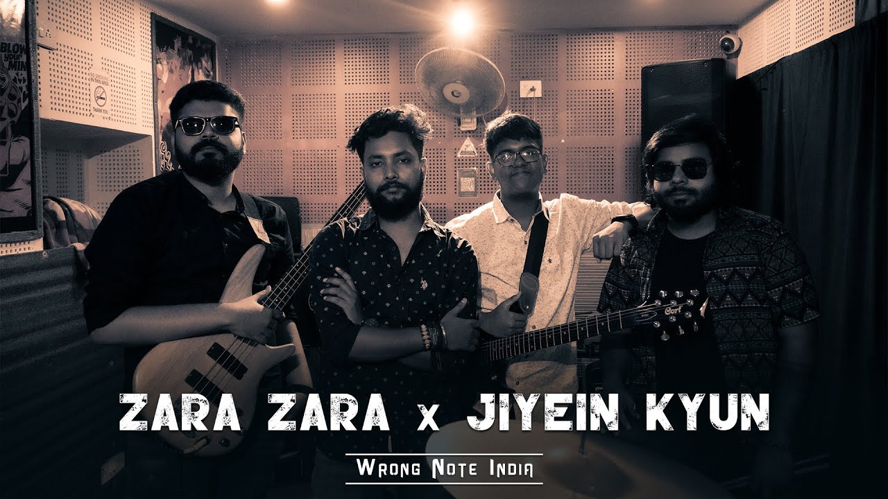 Zara Zara x Jiyein Kyun - Rock Mashup || Wrong Note India || 2023 New ...
