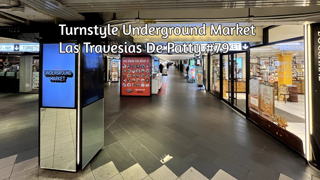 Turnstyle Underground Market - YouTube