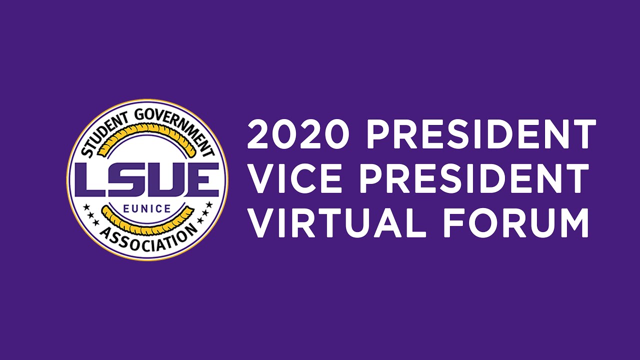 2020 LSU Eunice Student Government President/Vice President Virtual ...